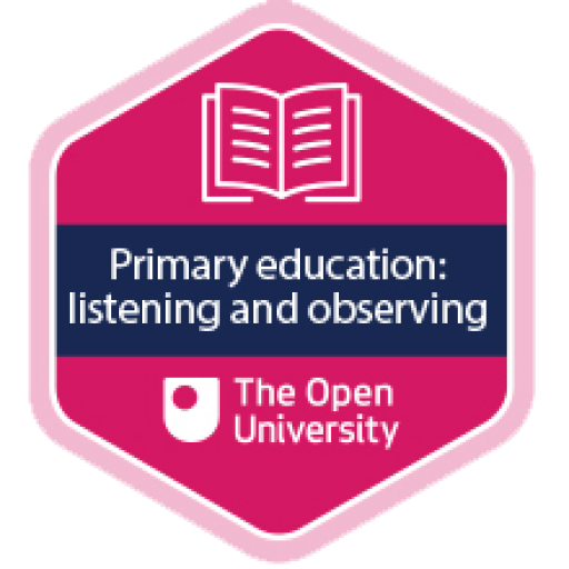 Primary education: listening and observing | OpenLearn - Open University